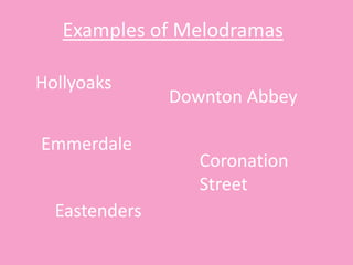 Melodramas | PPTX