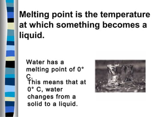 Melting, Freezing, Boiling points | PPT