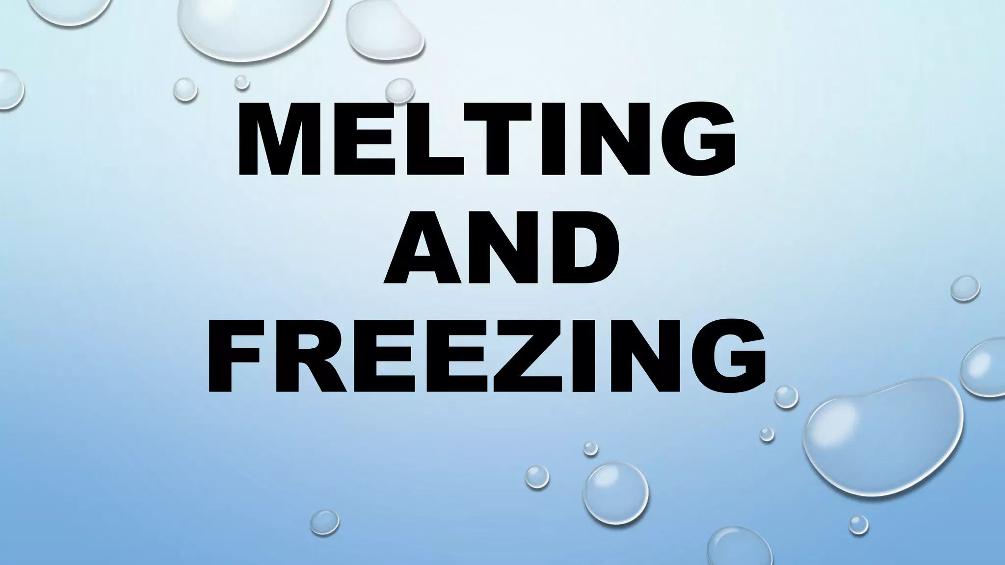 Melting and freezing | PPTX