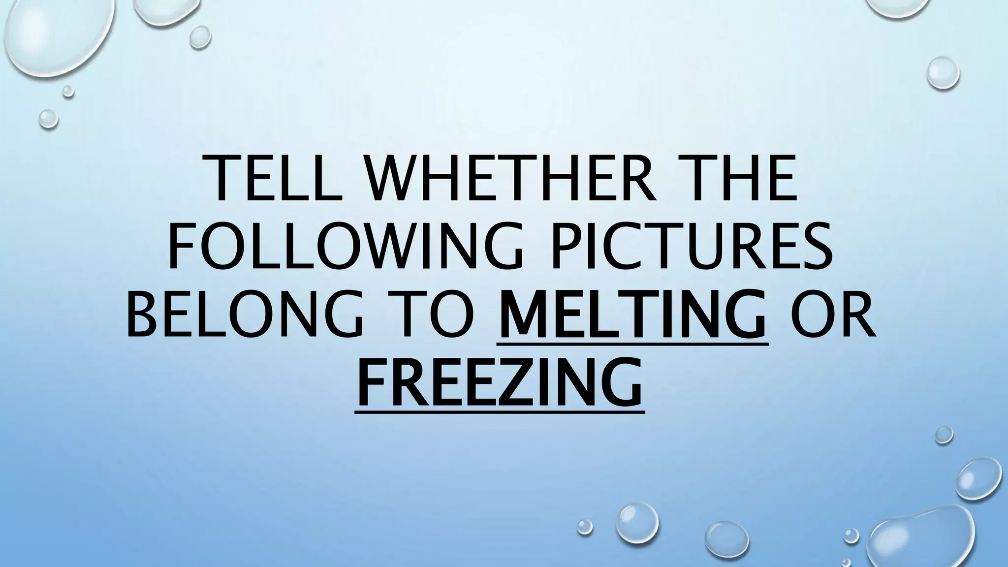 Melting and freezing | PPTX