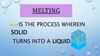 Melting and freezing | PPTX