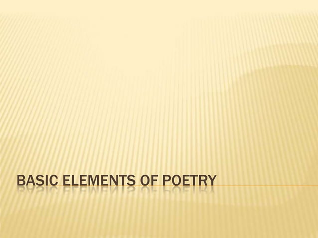 Basic Elements of Poetry | PPTX | Poetry | Books and Literature