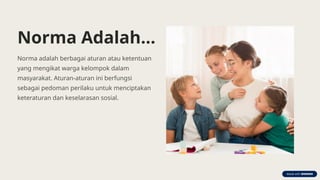 Memahami-Norma-Sosial-Pentingnya-Aturan-dalam-Masyarakat.pptx