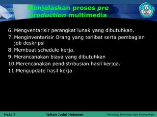 Memahami alir proses produksi produk multimedia 1 | PPT