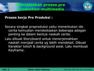 Memahamialirprosesproduksiprodukmultimedia1 (ind) | PPT