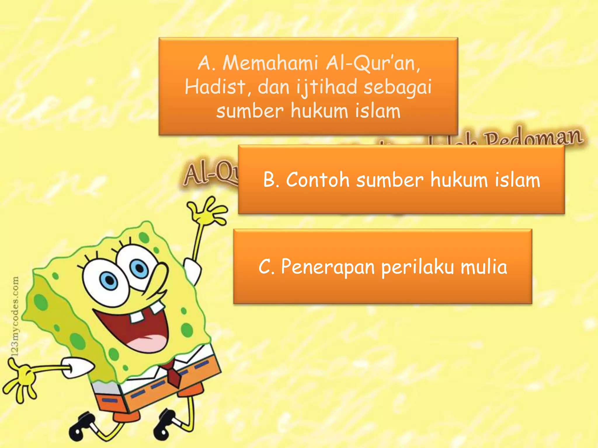 Memahami alquran, al hadist, dan istihad sebagai sumber hukum islam | PPTX