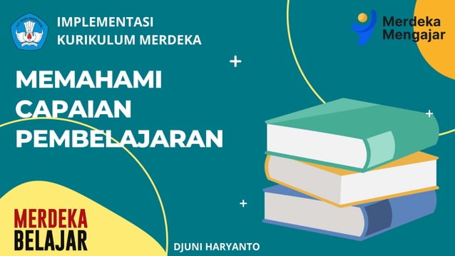 MEMAHAMI CAPAIAN PEMBELAJARAN KURIKULUM MERDEKA.pptx