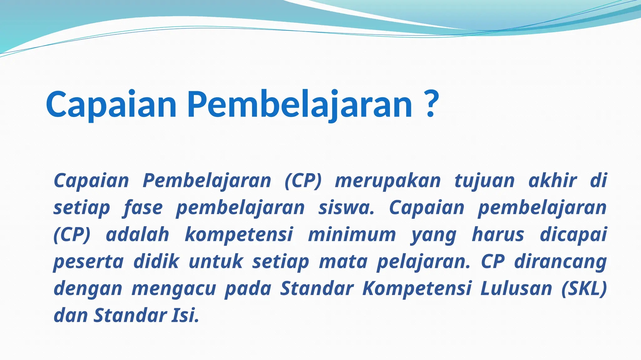 Memahami Capaian Pembelajaran dalam kurikulum merdeka.pptx