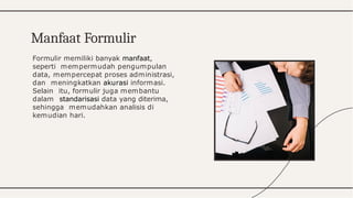 Memahami formulir pengertian manfaat dan jenis-jenisnya.pptx