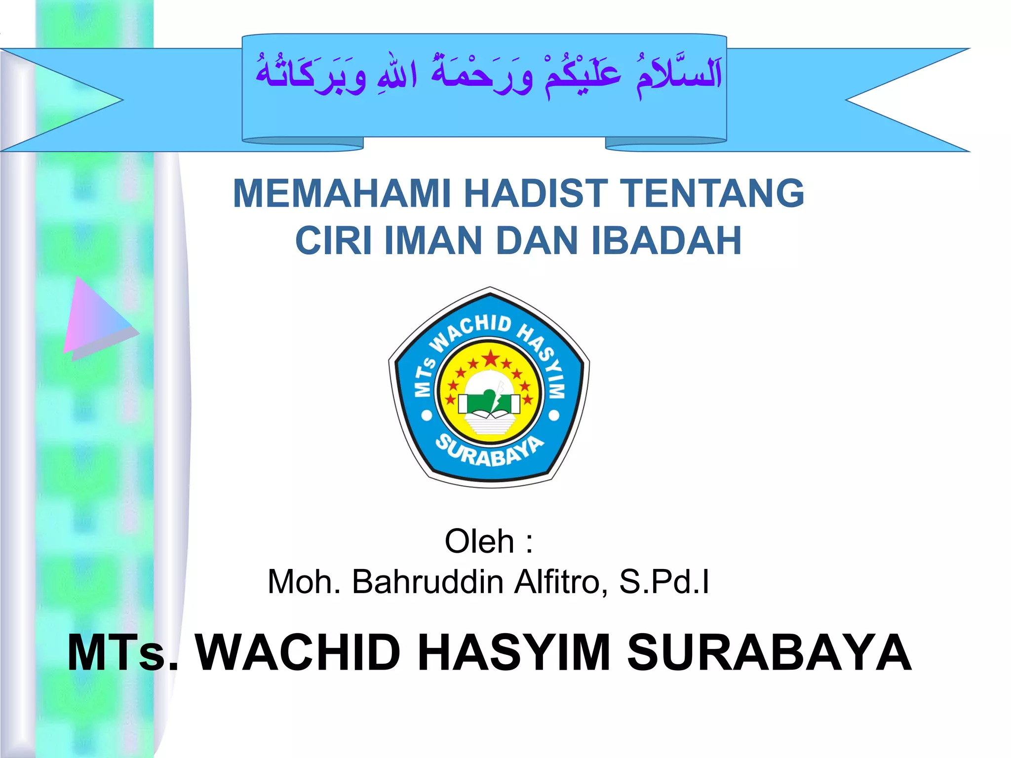 Memahami hadis tentang iman dan ibadah | PPT