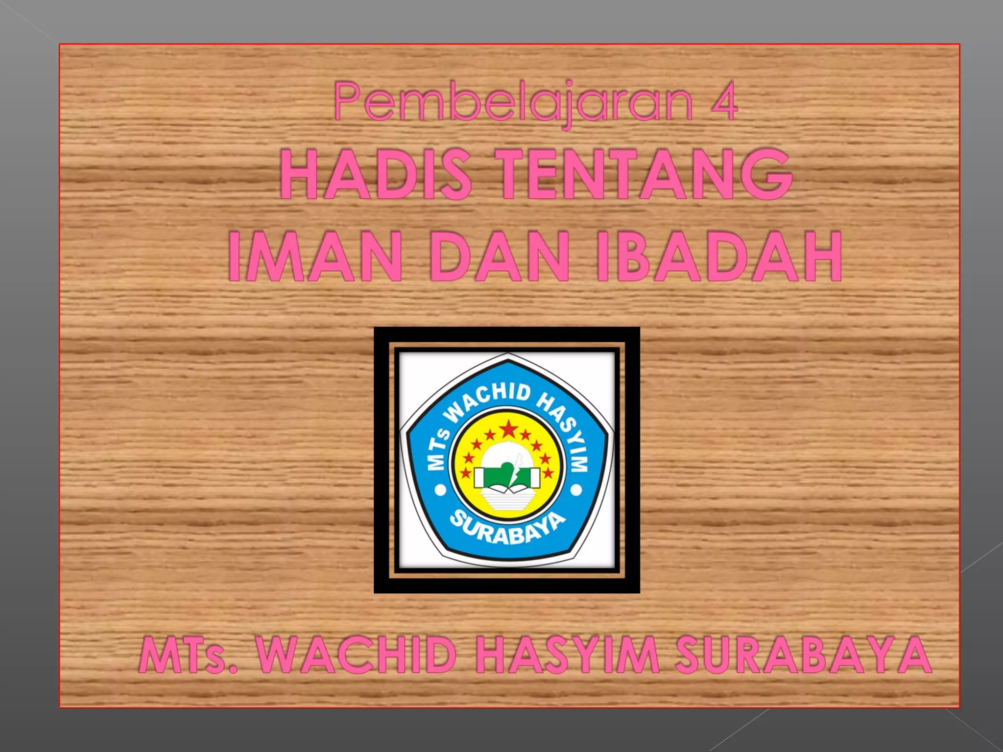Memahami hadis tentang iman dan ibadah | PPT