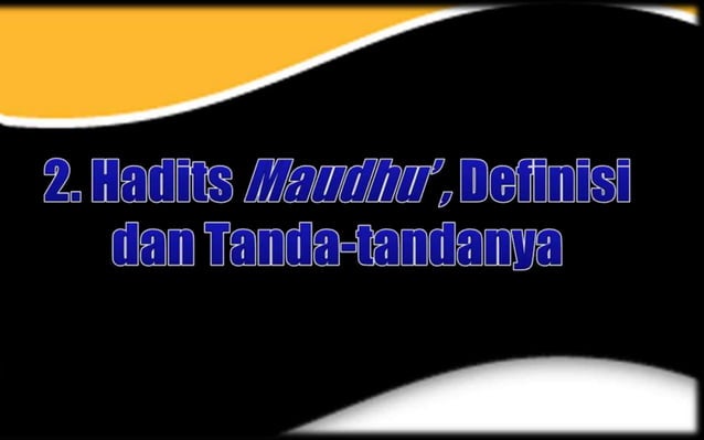 Memahami hadits dhaif & maudhu | PPT