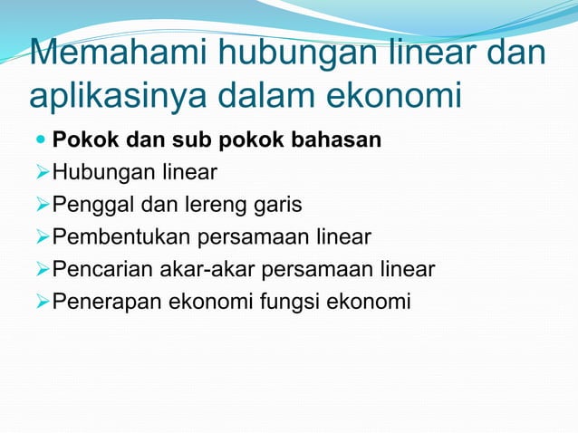 Memahami hubungan linear dan aplikasinya dalam ekonomi | PPT