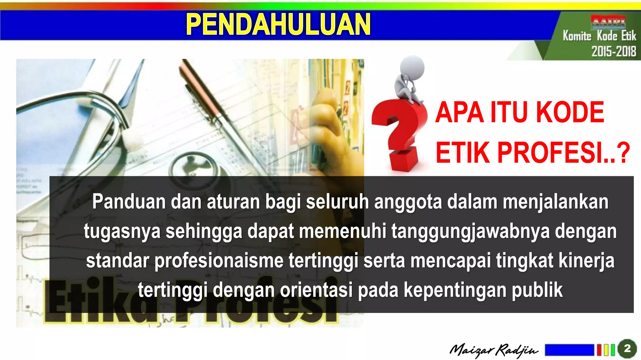 Memahami implementasi kode etik auditor intern pemerintah aaipi-apip | PDF