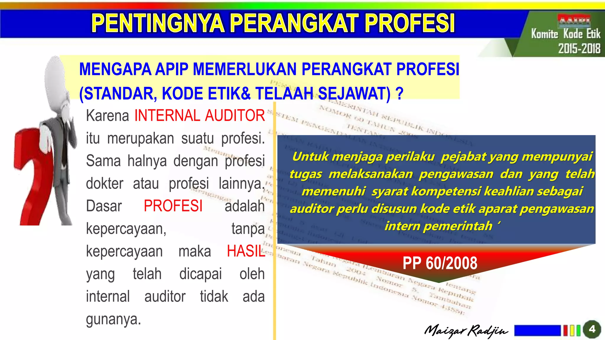 Memahami implementasi kode etik auditor intern pemerintah aaipi-apip | PDF