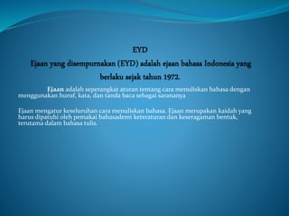Memahami kaidah eyd | PPTX