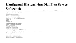 MEMAHAMI KONFIGURASI EKSTENSI DAN DIAL-PLAN SERVER SOFTSWITCH.pptx