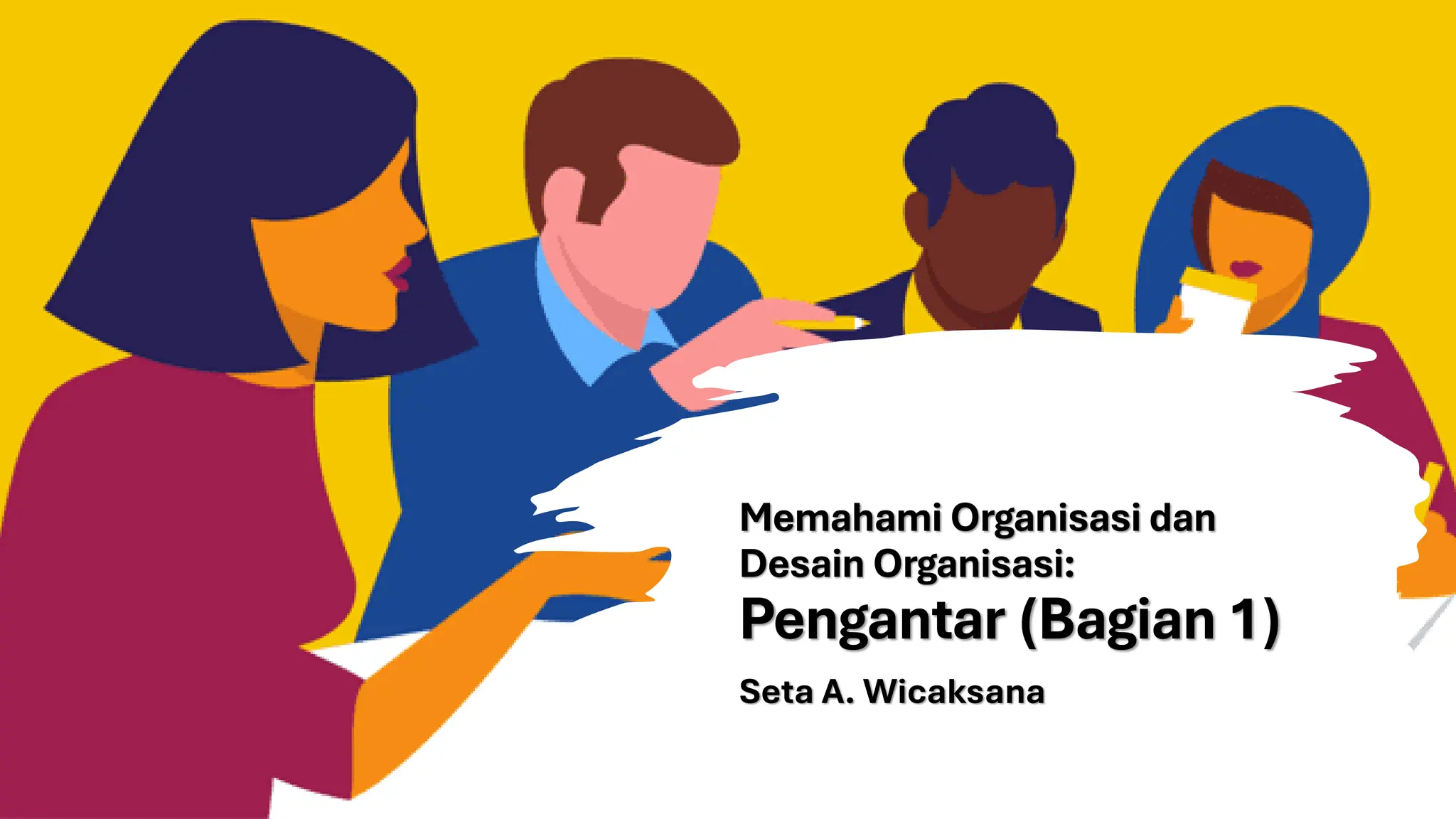 Memahami Organisasi dan Desain Organisasi-Pengantar (bagian 1) | PPT