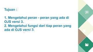 Memahami peran di ojs versi 3 new | PPT