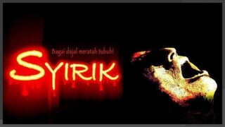 Memahami syirik dalam islam | PPTX