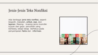 memahami teks nonfiksi dan fiksi serta ciri-ciri dan penerapannya.pptx