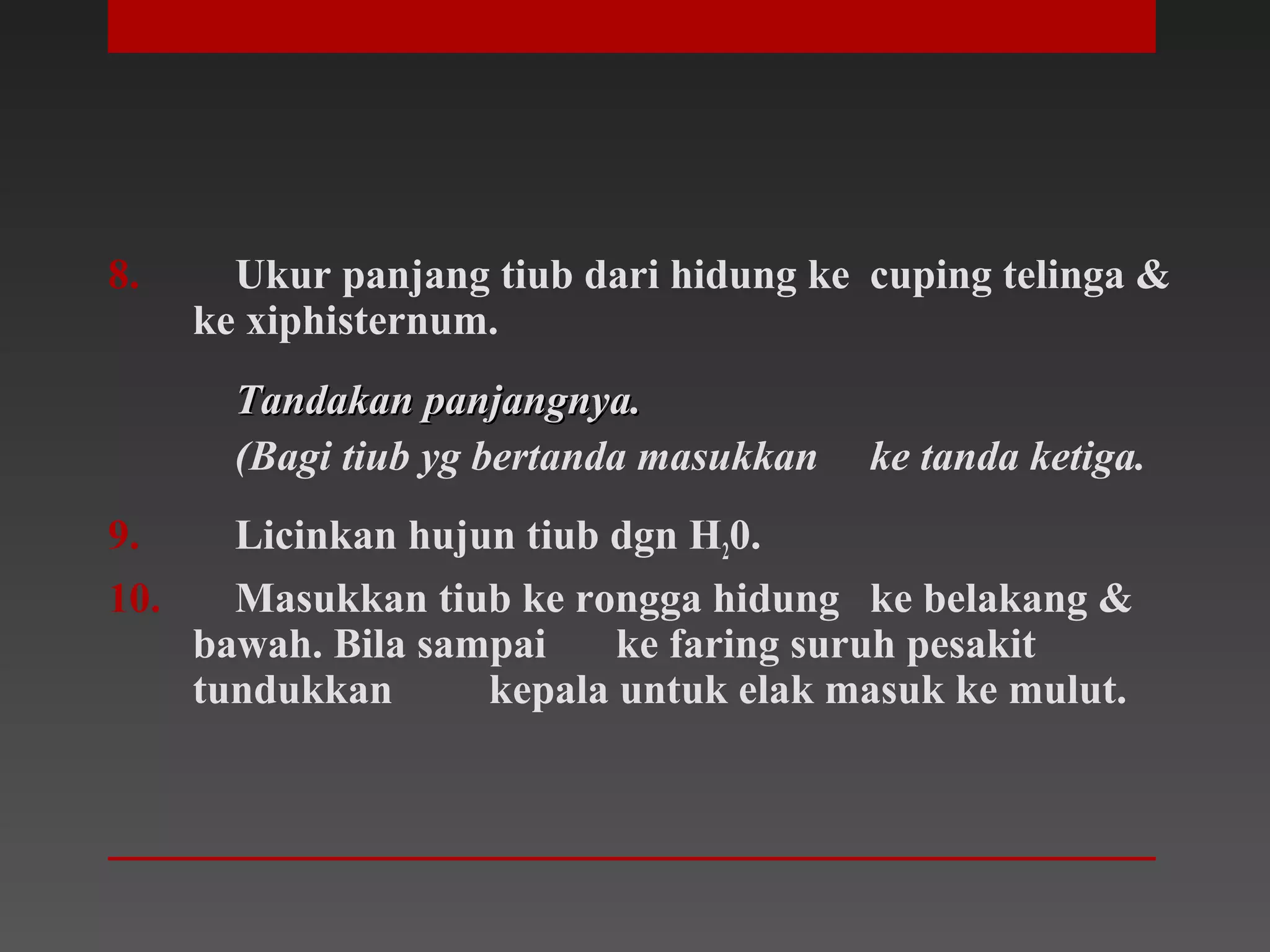 Memasukkan Tiub Ryle dan NGT | PPT