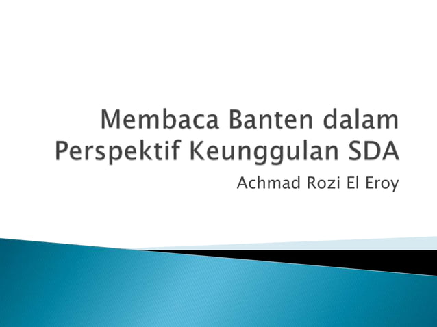 Membaca banten dalam perspektif keunggulan sda | PPTX