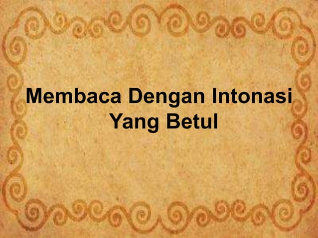 MEMBACA DGN INTONASI BETUL - W4.pptx