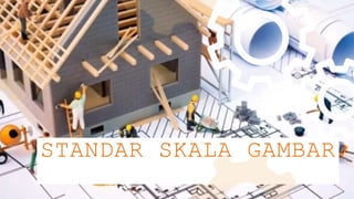 Membaca gambar, Standarisasi Gambar Teknik.pptx