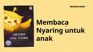 Membaca Nyaring Di Sekolah (read a loud).pptx