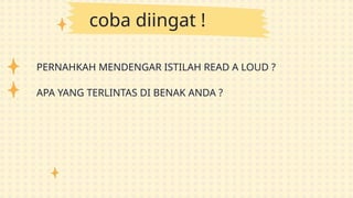 Membaca Nyaring Di Sekolah (read a loud).pptx