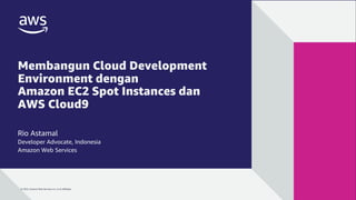 Membangun Cloud Development Environment dengan Amazon EC2 Spot ...