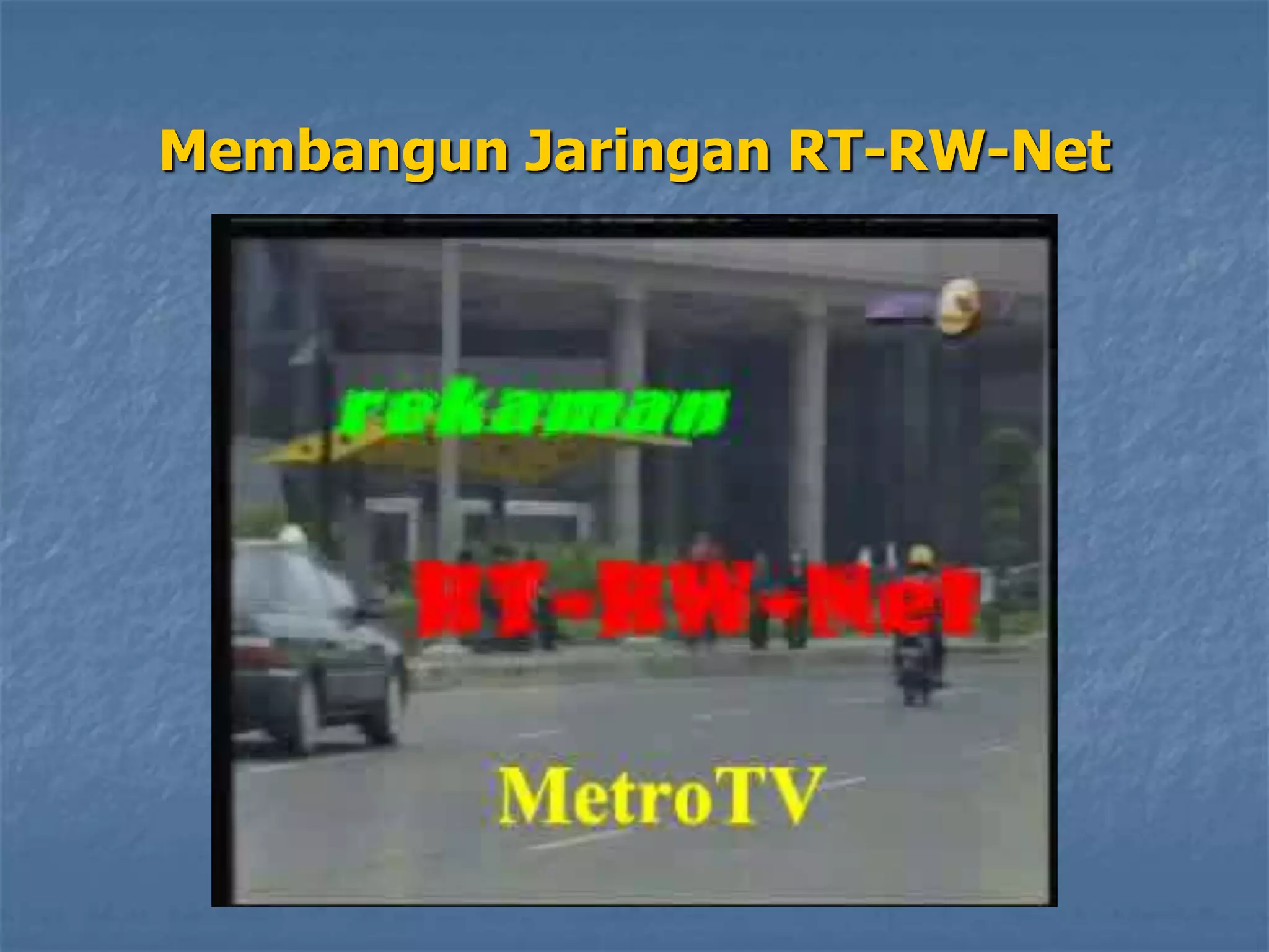 membangun-jaringan-rt-rw-net-Simple dan Mudah.ppt