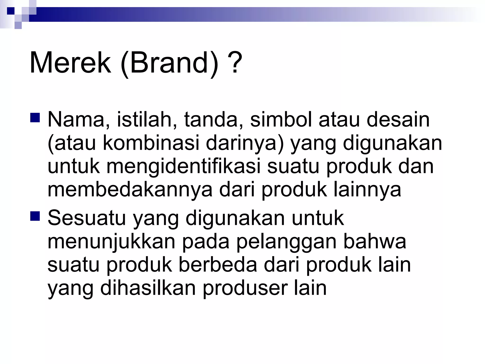 Membangun Merek (Building A Brand) | PPT