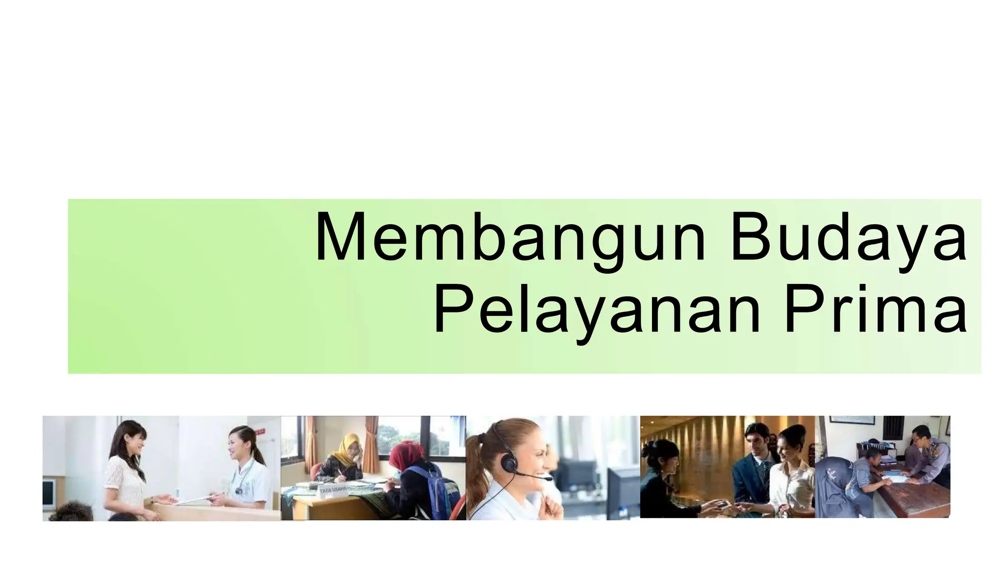 Membangun Budaya Pelayanan Prima di instansi | PPTX
