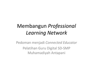 Membangun professional learning network | PPTX