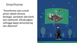 membangun smarthome dengan iot dengan baik dan benar | PPTX