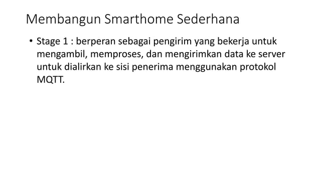 membangun smarthome dengan iot dengan baik dan benar | PPTX
