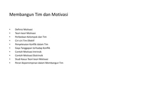 Membangun Tim dan MotivasiMembangun Tim dan Motivasi.pptx