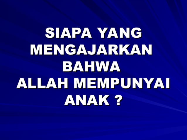 MEMBANTAH PERNYATAAN PENDETA BAHWA AL-QUR’AN MENGAJARKAN AJARAN SETAN.ppt