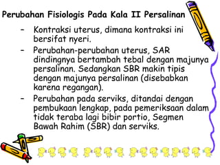 Memberikan Asuhan Pada Ibu Bersalin Kala II | PPT