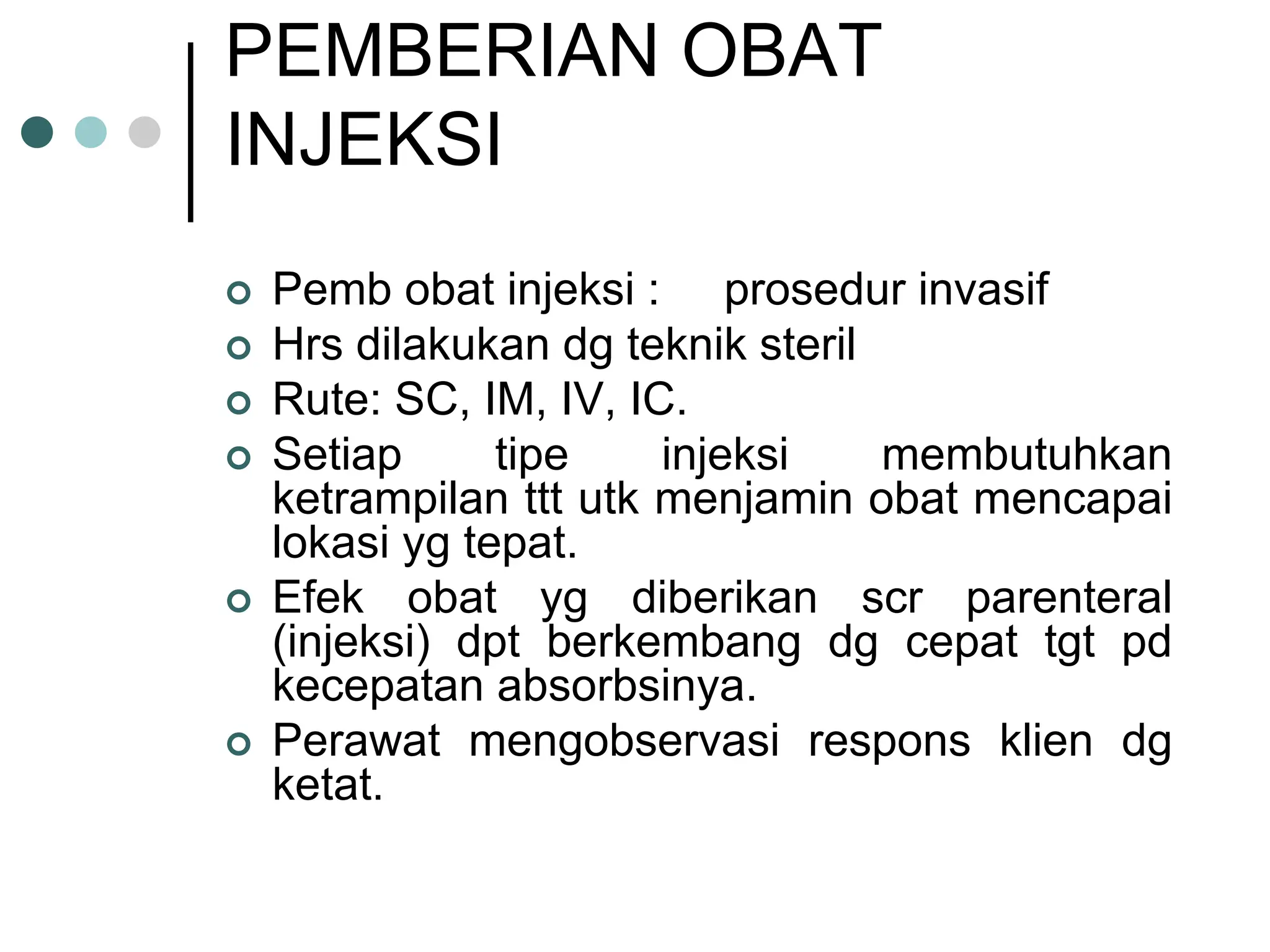 MEMBERIKAN OBAT INJEKSI (KEPERAWATAN DASAR).ppt