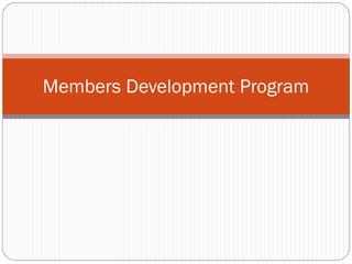 Members development program | PDF