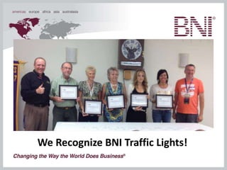 BNI Member Traffic Lights- How to get to green! | PPTX