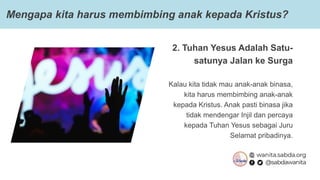 Membimbing Anak kepada Kristus | PPTX