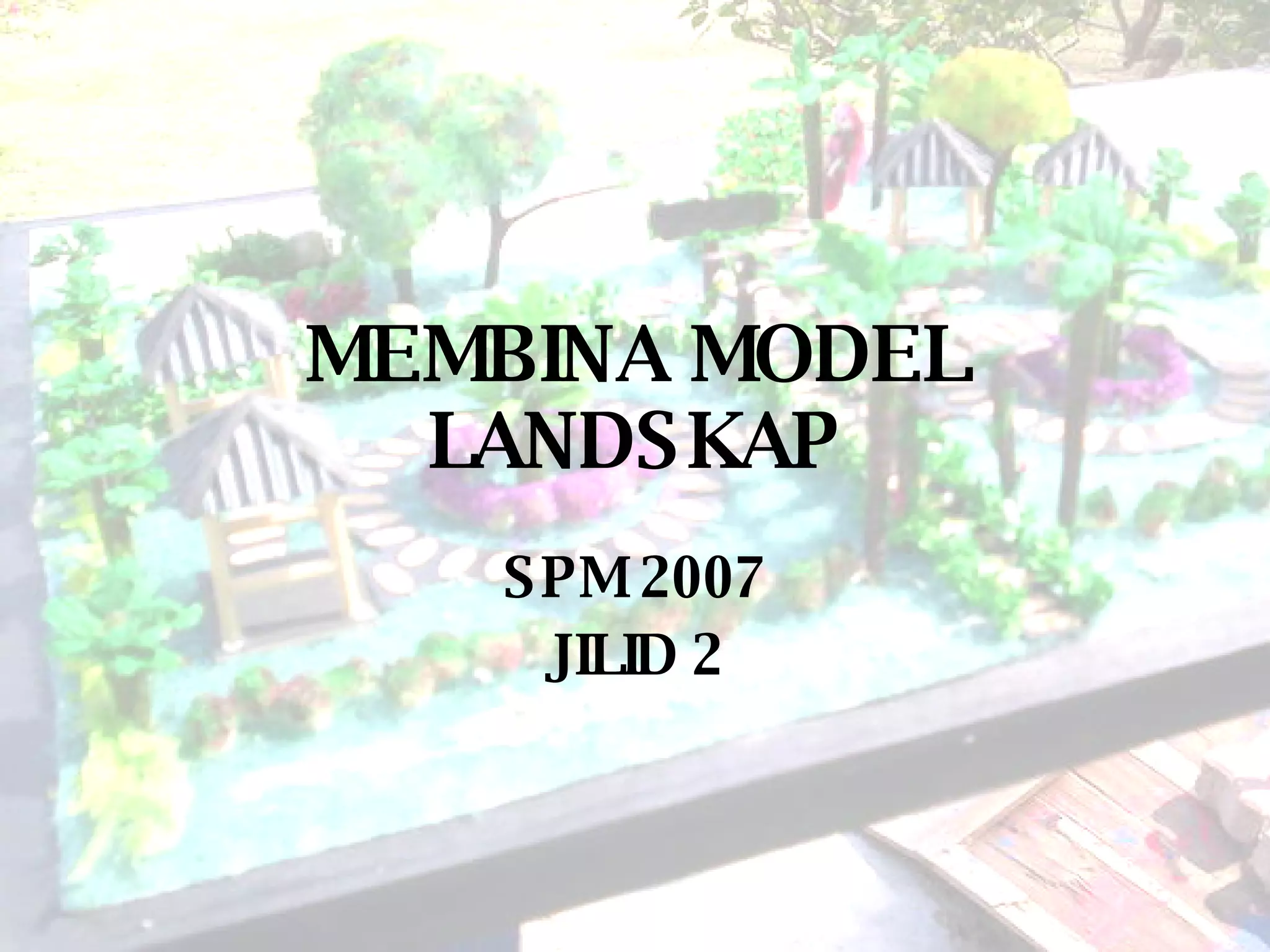 Membina Model Landskap 2 | PPT