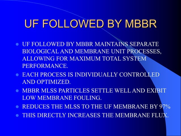 Membrane bioreactors as mbr vs mbbr - uf | PPT