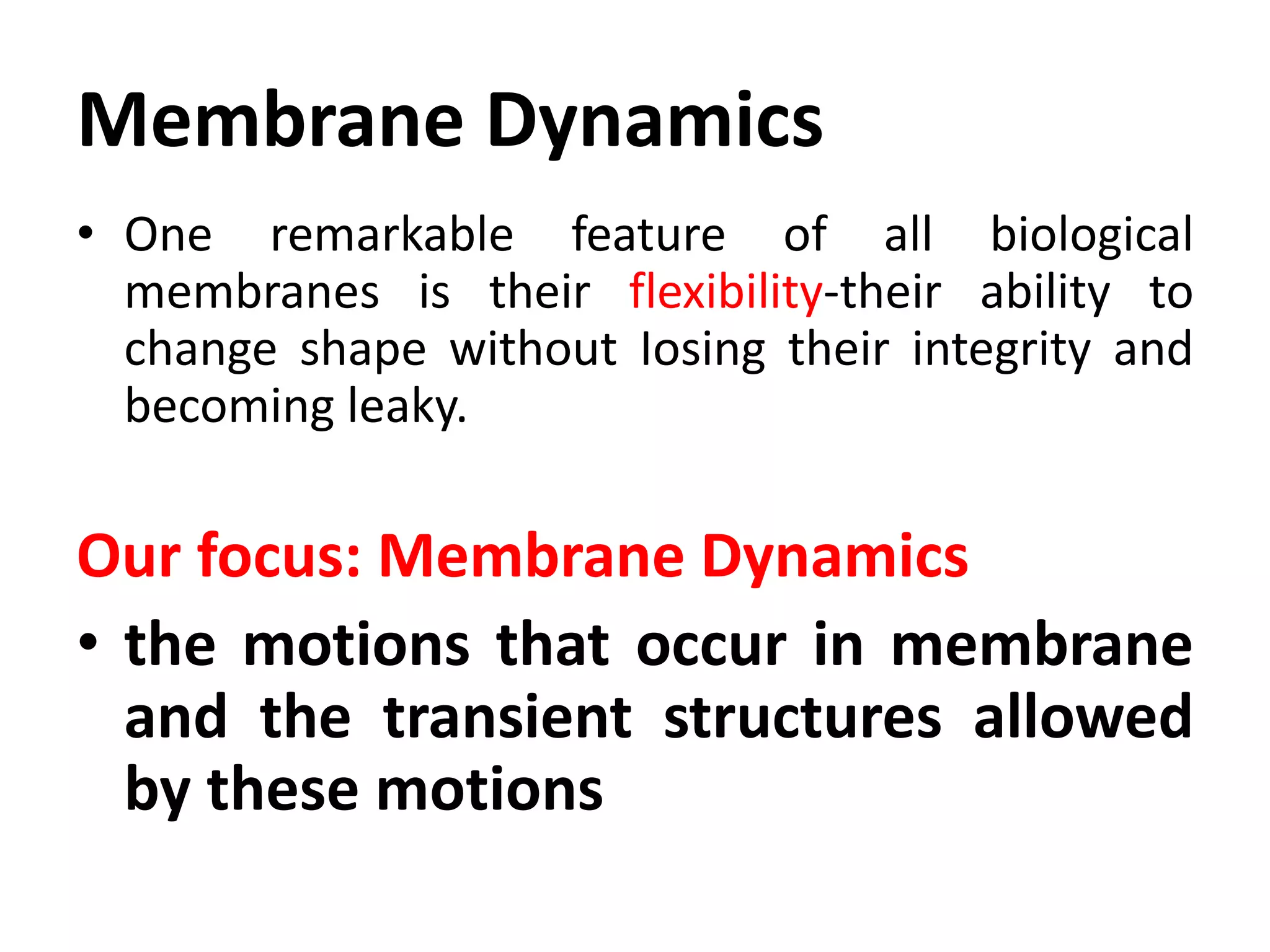 Membrane Dynamics:Properties of biological membrane (plasma membrane ...