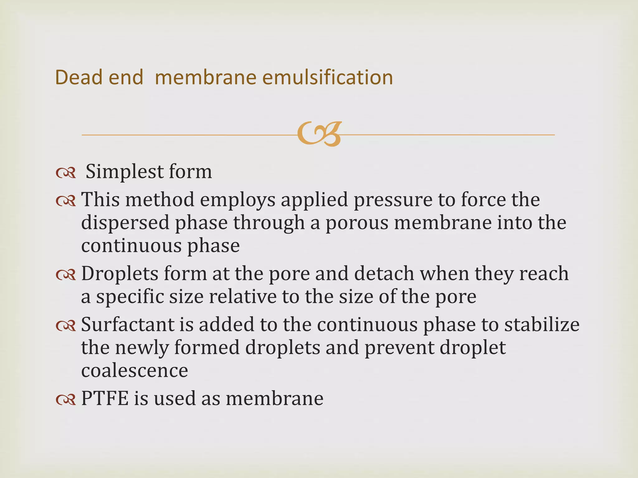 Membrane emulsification in food industry | PPTX