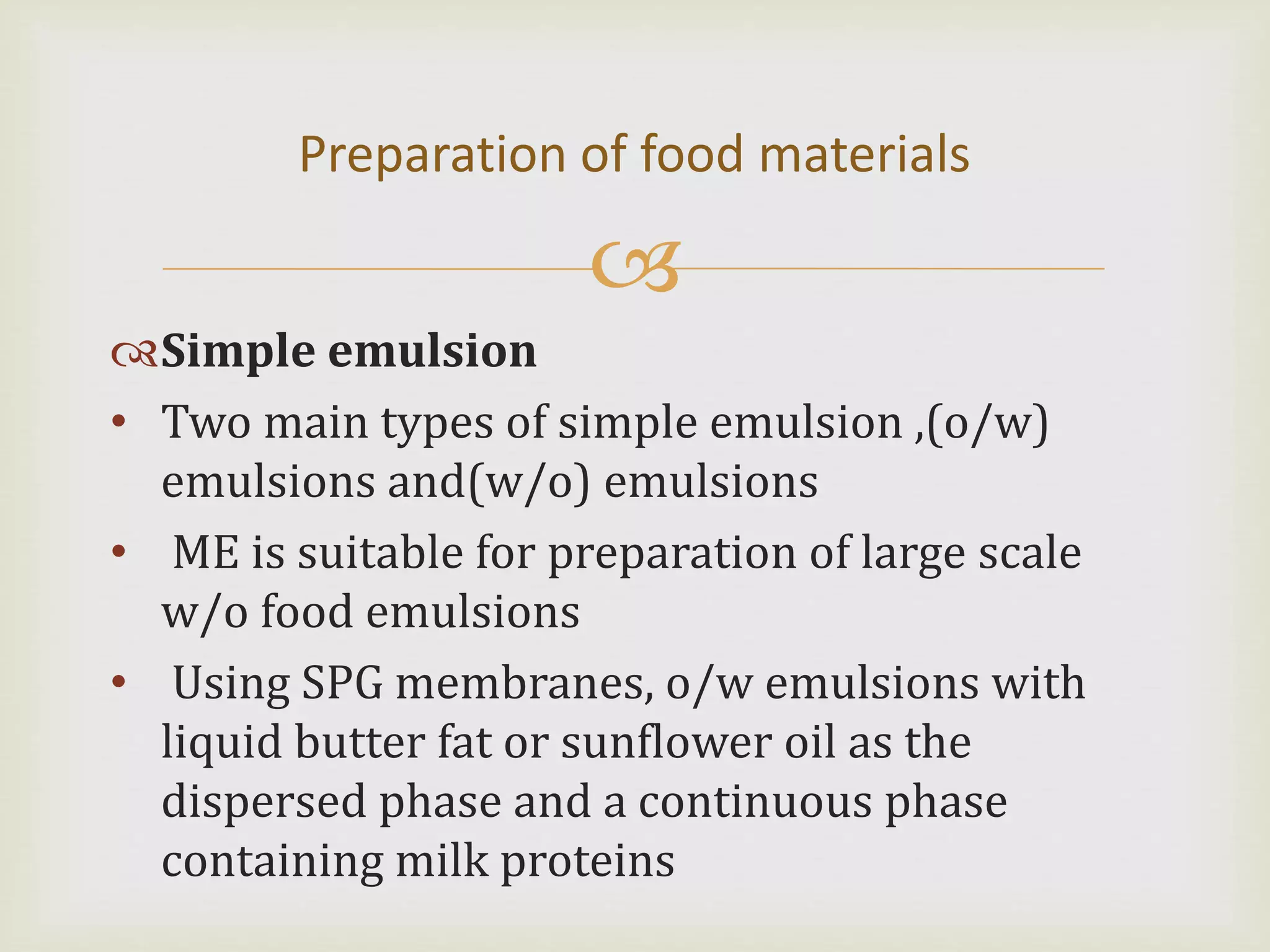 Membrane emulsification in food industry | PPTX